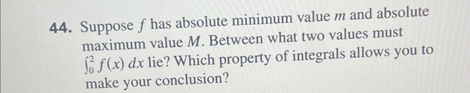 Solved Suppose f ﻿has absolute minimum value m ﻿and absolute | Chegg.com