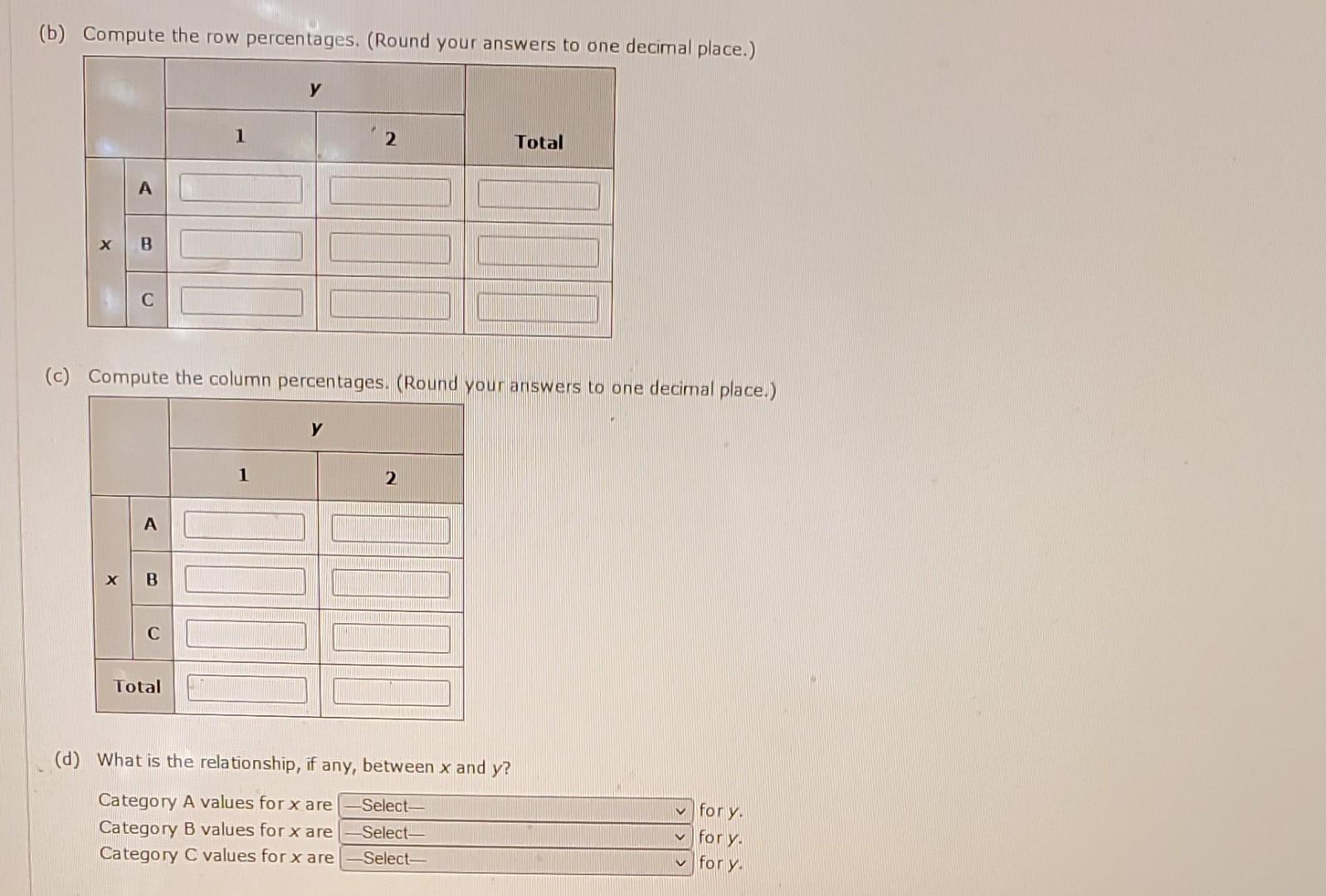 Solved (a) Develop a crosstabulation for the data, with x as | Chegg.com