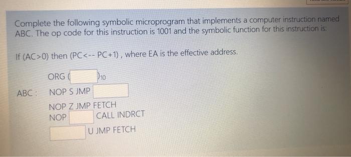Solved Complete the following symbolic microprogram that | Chegg.com