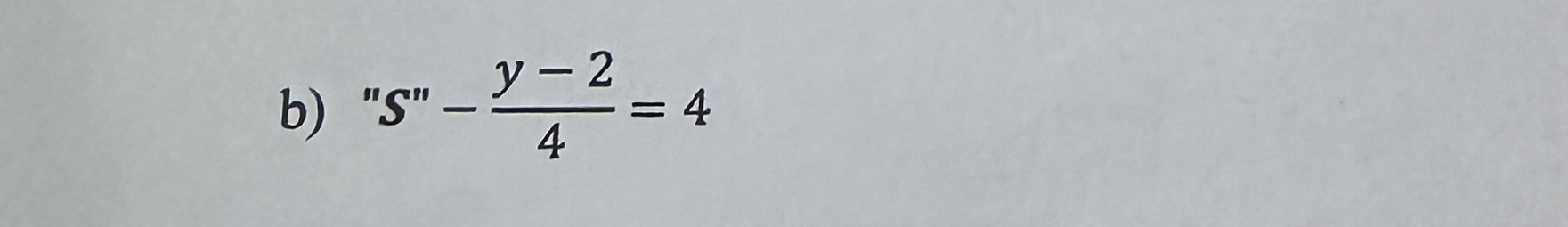 Solved b) S-y-24=4 ﻿so s=59 ﻿plz solve this q with clear | Chegg.com