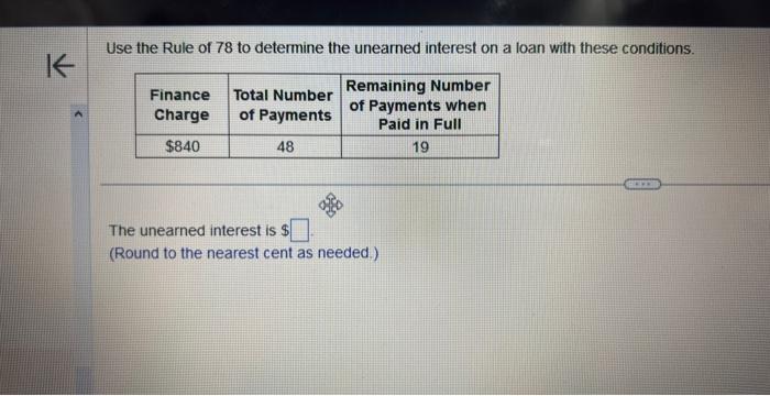 Solved Use the Rule of 78 to determine the unearned interest | Chegg.com