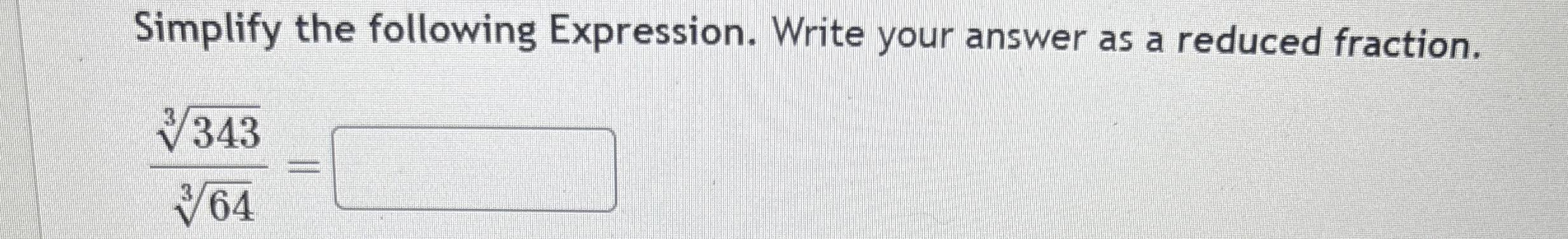 Solved Simplify the following Expression. Write your answer | Chegg.com