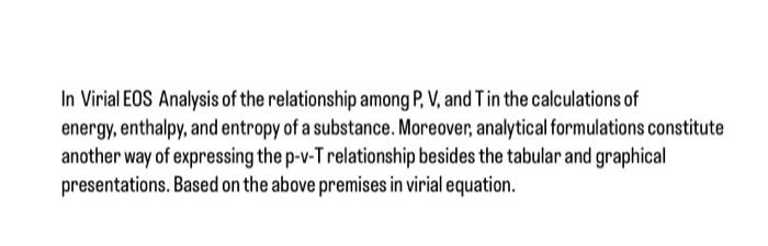 In Virial EOS Analysis of the relationship among P,V, | Chegg.com