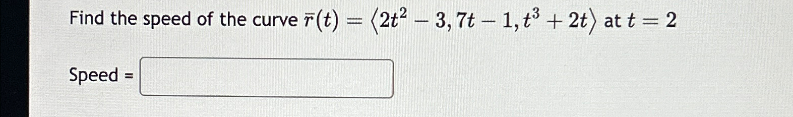 Solved Find the speed of the curve | Chegg.com