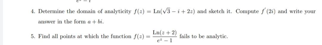 Solved 4. Determine the domain of analyticity | Chegg.com