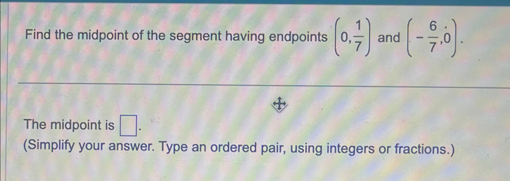 Solved Find the midpoint of the segment having endpoints | Chegg.com