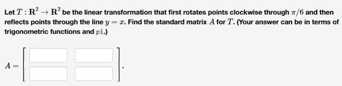 Solved Let T:R2→R2 be the linear transformation that first | Chegg.com