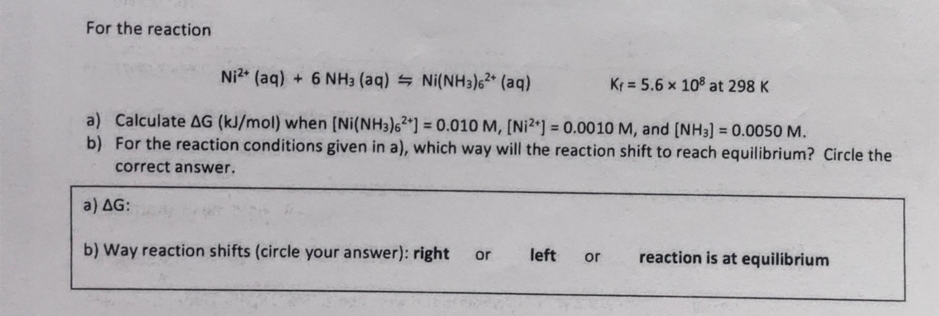 Solved For the reaction Ni2+ (aq) + 6 NH3 (aq) = Ni(NH3)62+ | Chegg.com
