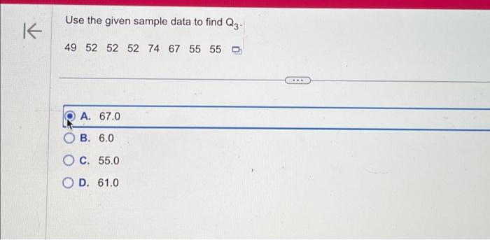 Solved Use the given sample data to find Q3. | Chegg.com