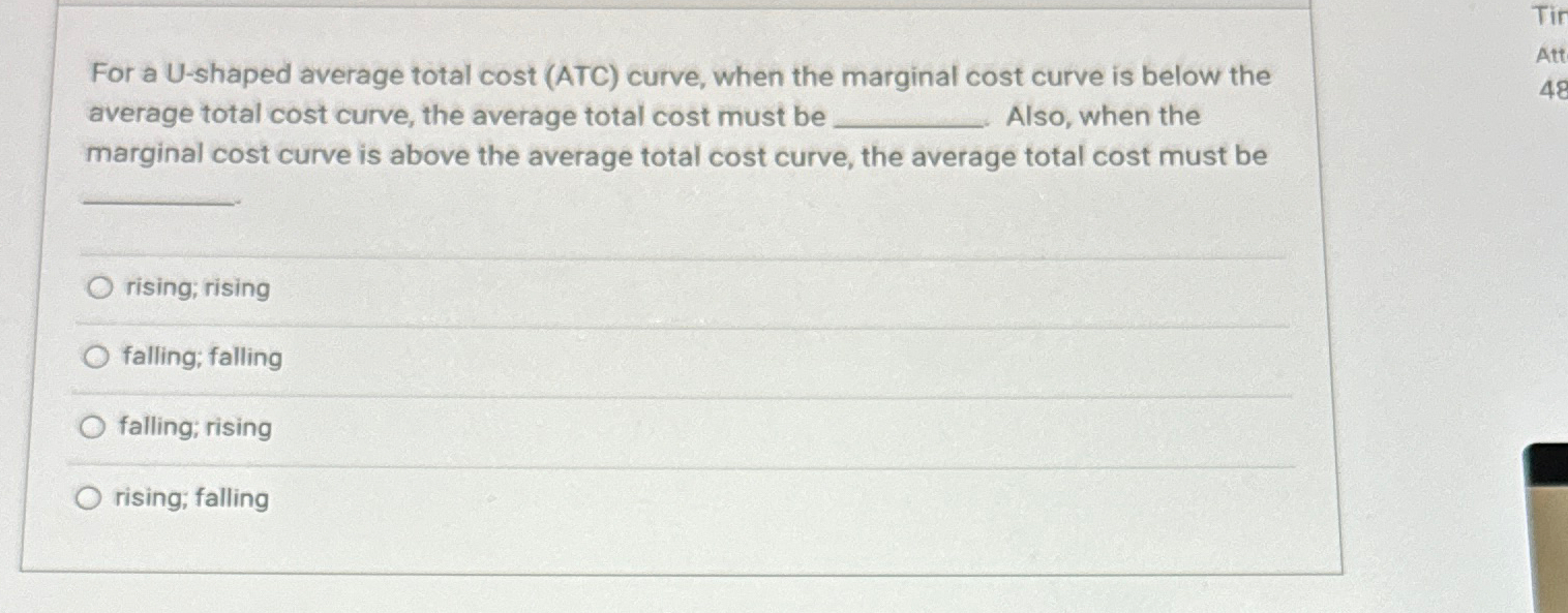 Solved For a U-shaped average total cost (ATC) ﻿curve, when | Chegg.com