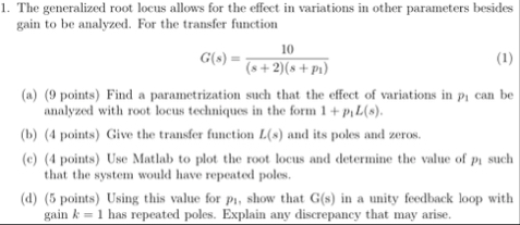 Solved The generalized root locus allows for the effect in | Chegg.com