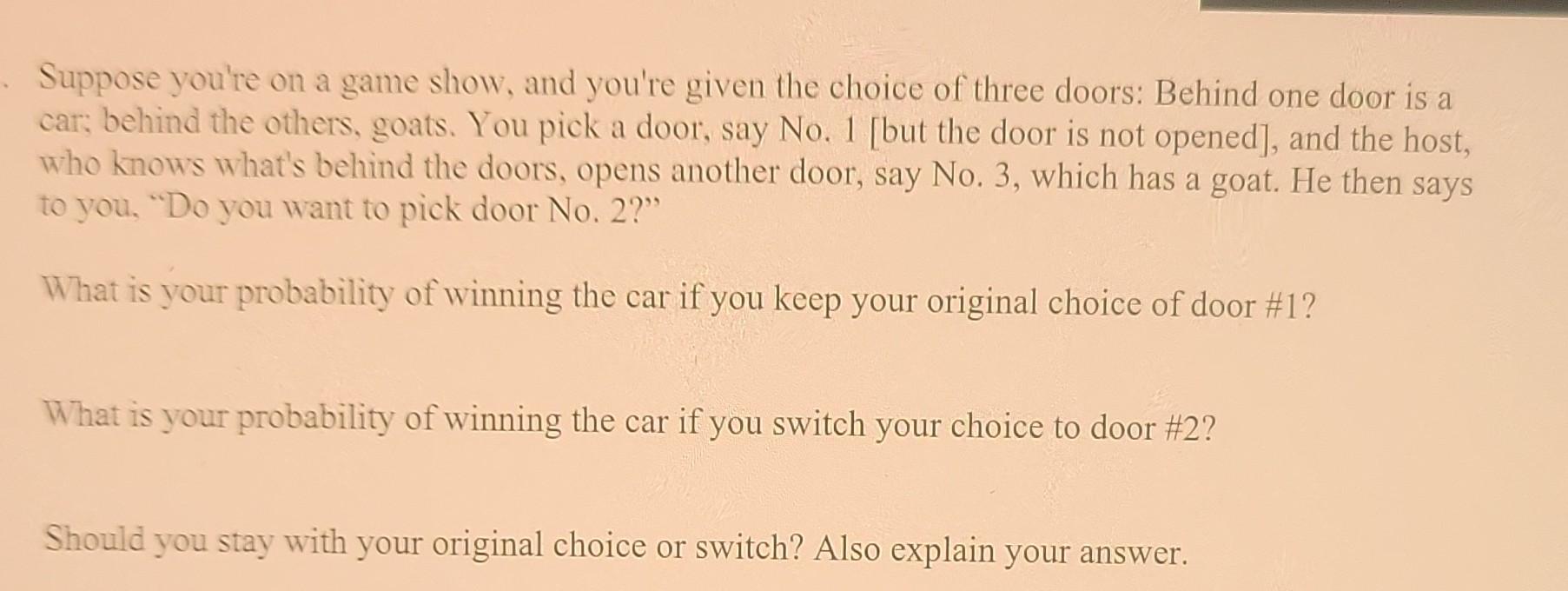 Solved Suppose you're on a game show, and you're given the | Chegg.com