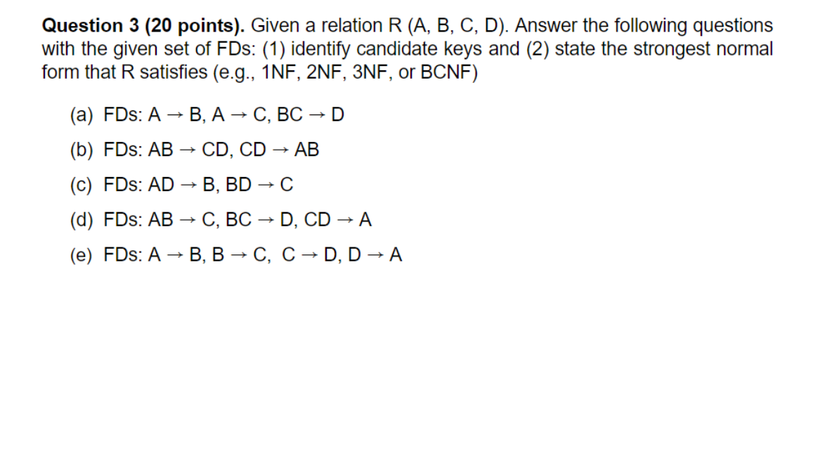 Solved Question 3 (20 points). Given a relation R (A, B, | Chegg.com Solved Question 3 (20 points). Given a relation R (A, B, | Chegg.com