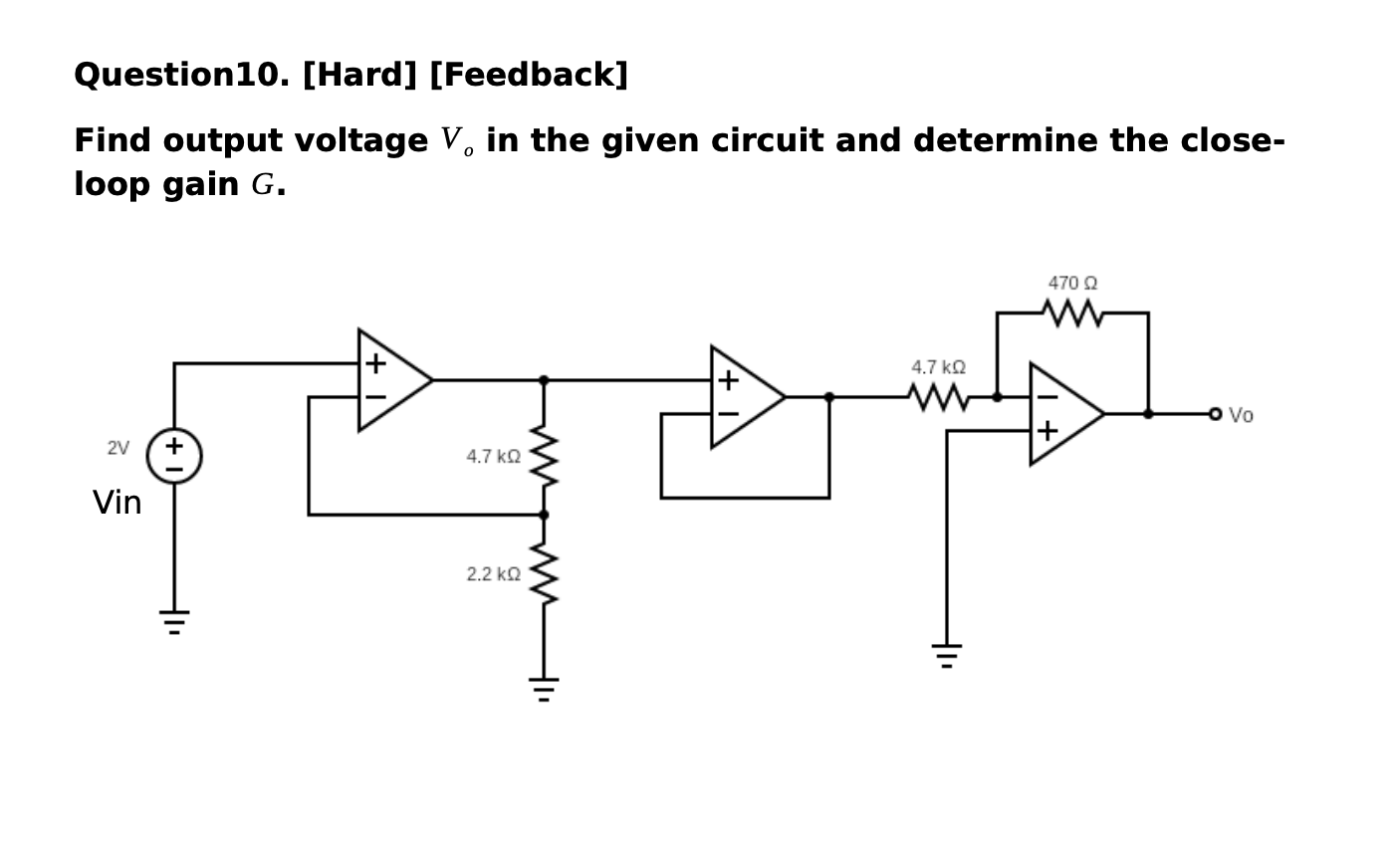Solved Question10. [Hard] [Feedback]Find output voltage \( | Chegg.com