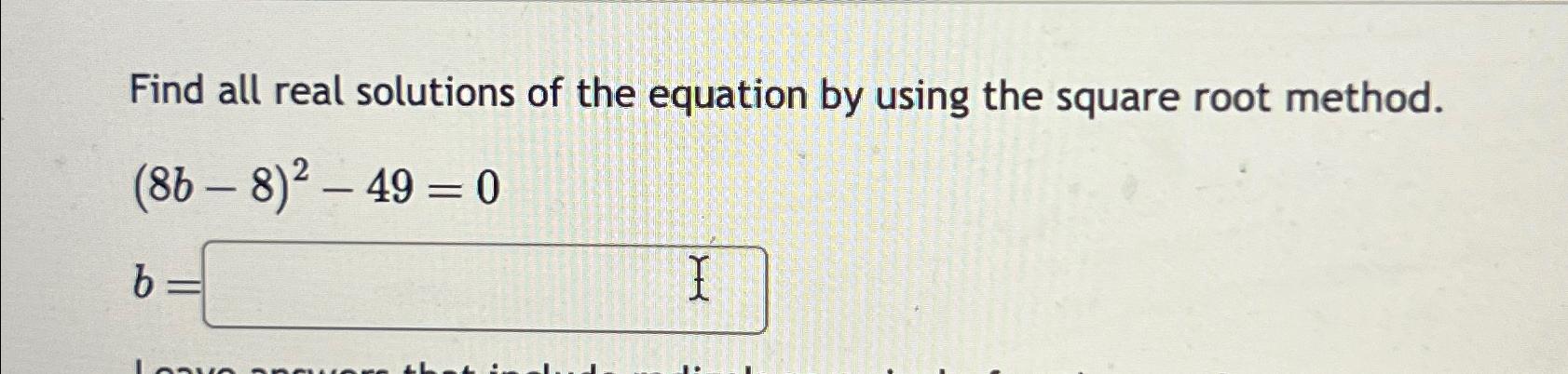 Solved Find all real solutions of the equation by using the | Chegg.com