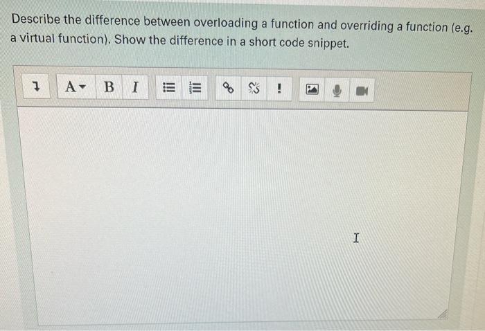 Solved Describe the difference between overloading a | Chegg.com
