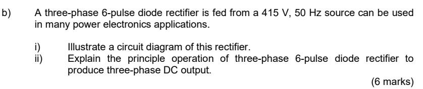 Solved A three-phase 6-pulse diode rectifier is fed from a | Chegg.com