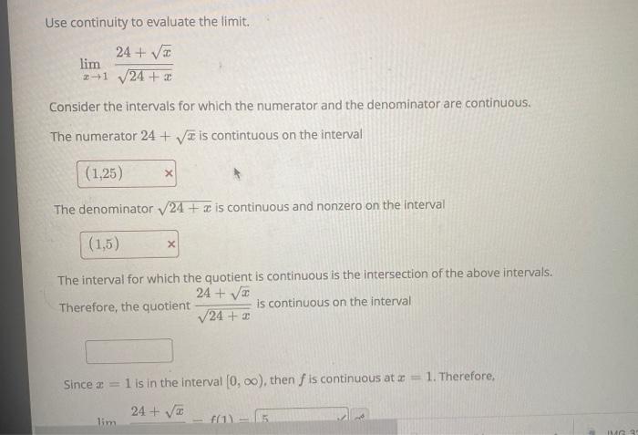 Solved Use continuity to evaluate the limit. 24 + sa lim 1+1 | Chegg.com