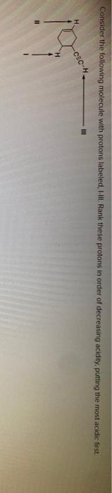 Solved Consider the following molecule with protons labeled, | Chegg.com