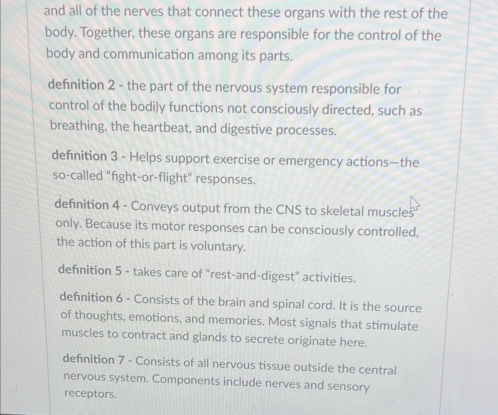 Solved and all of the nerves that connect these organs with | Chegg.com