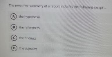 Solved The executive summary of a report indudesine | Chegg.com