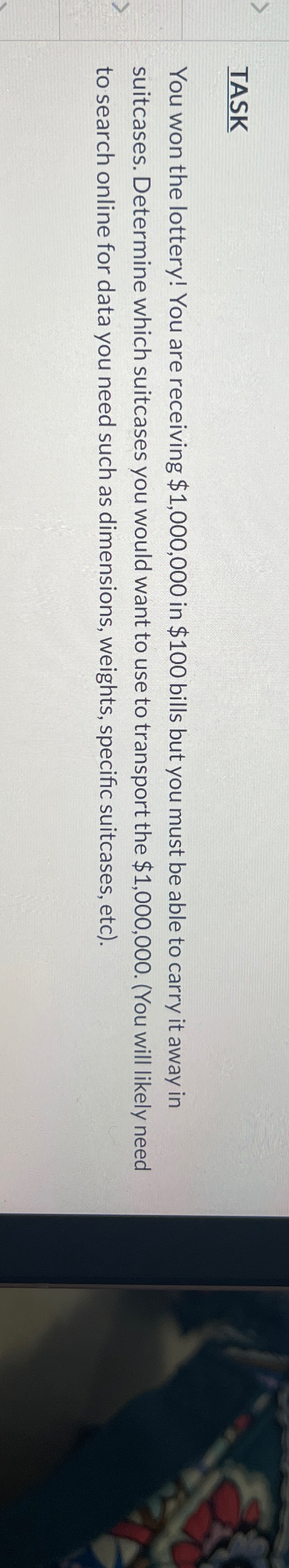 Solved TASKYou won the lottery! You are receiving $1,000,000 | Chegg.com