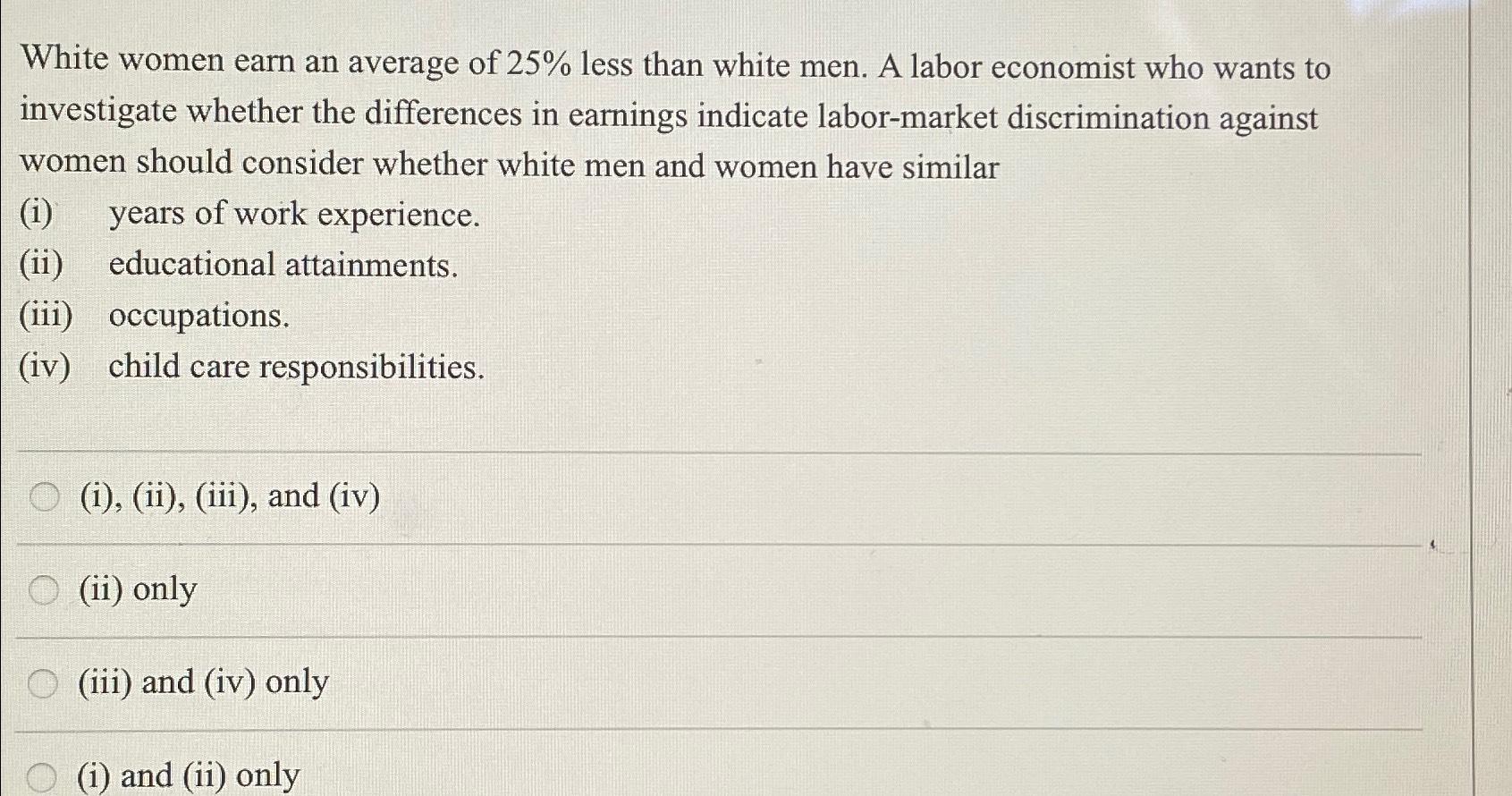 Solved White women earn an average of 25% ﻿less than white | Chegg.com