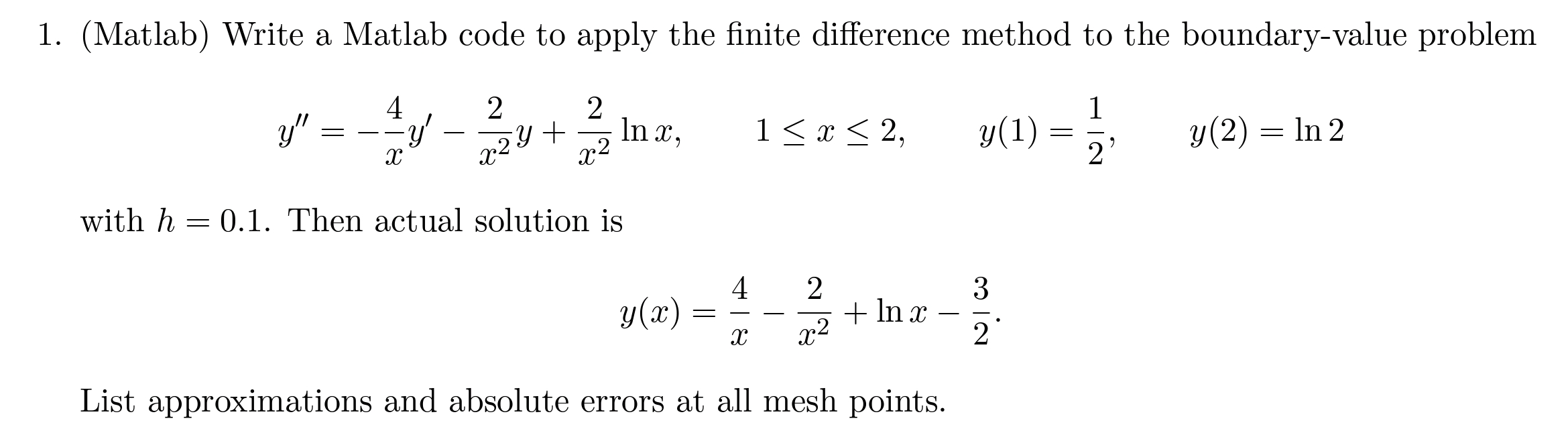 Solved (Matlab) ﻿Write a Matlab code to ﻿apply the finite | Chegg.com
