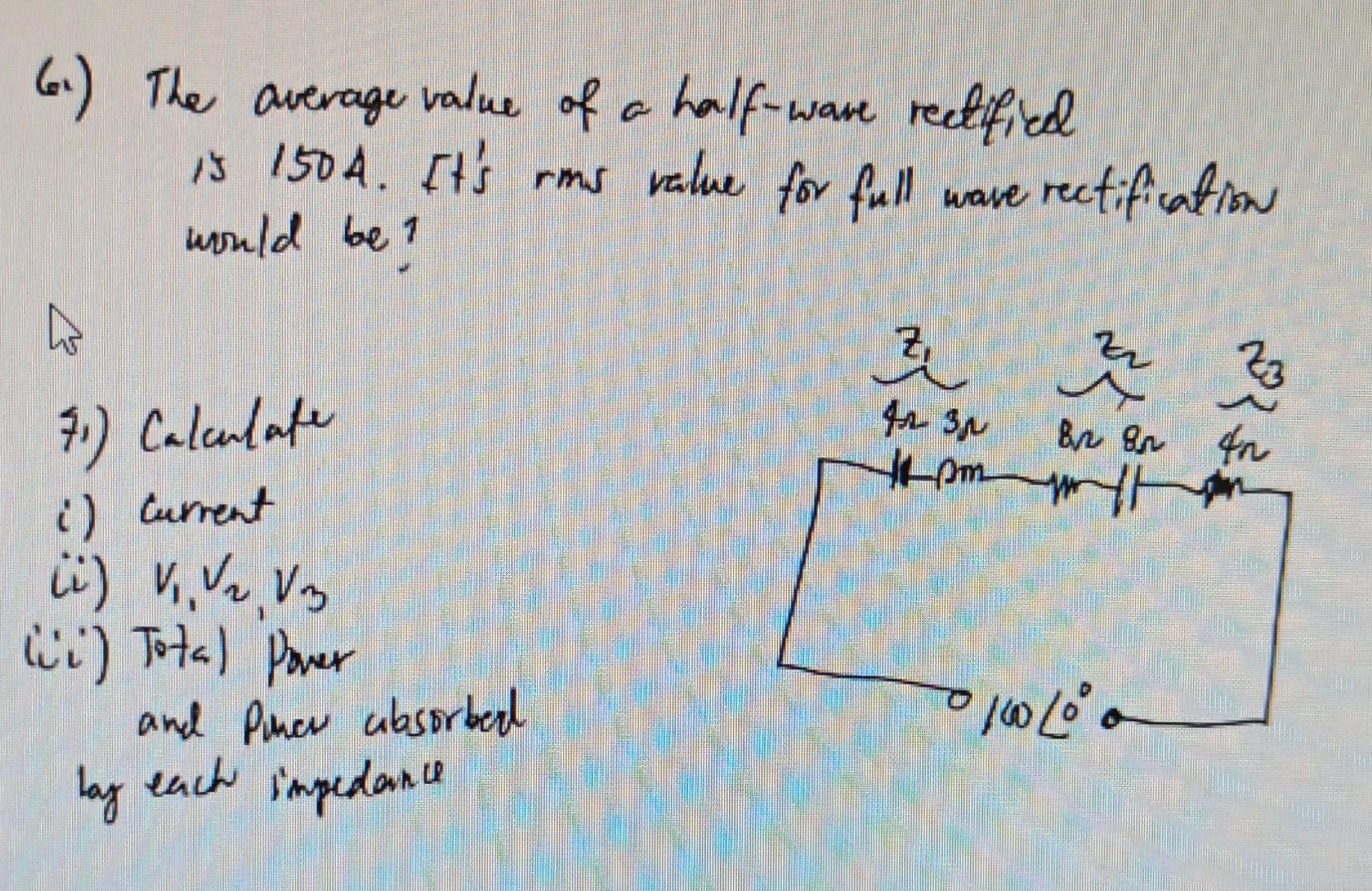 Solved 6.) The average value of a half-ware rectified is | Chegg.com
