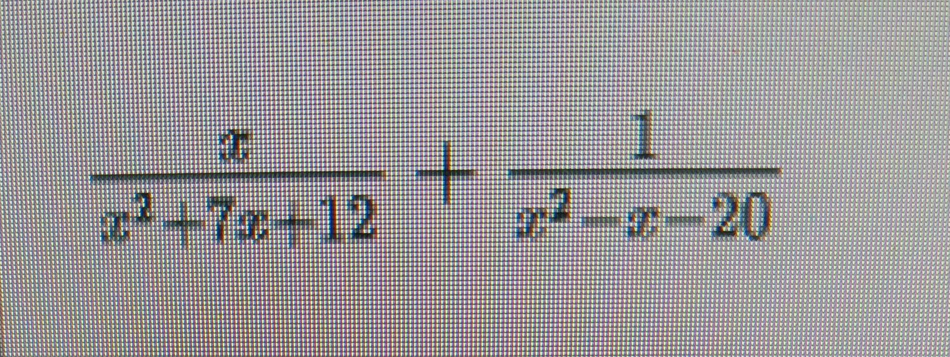 Solved x2+7x+12x+x2−x−201 | Chegg.com