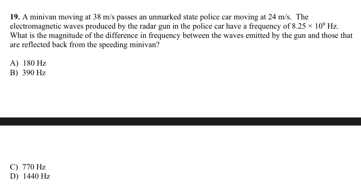 Solved A minivan moving at 38ms ﻿passes an unmarked state | Chegg.com