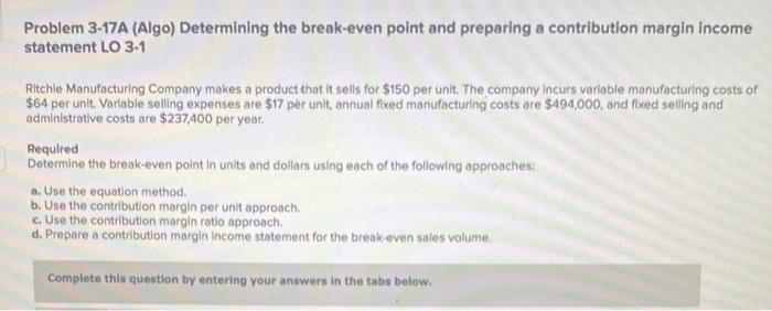Solved Problem 3-17A (Algo) Determining the break-even point | Chegg.com