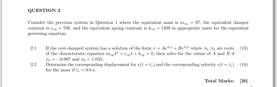 Solved QUESTION 2Consider the previous system in Question 1 | Chegg.com Solved QUESTION 2Consider the previous system in Question 1 | Chegg.com