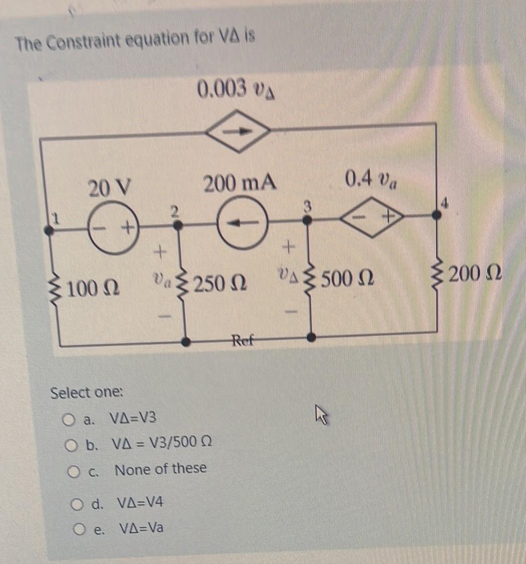 Solved The Constraint equation for VA is Select one: a. | Chegg.com
