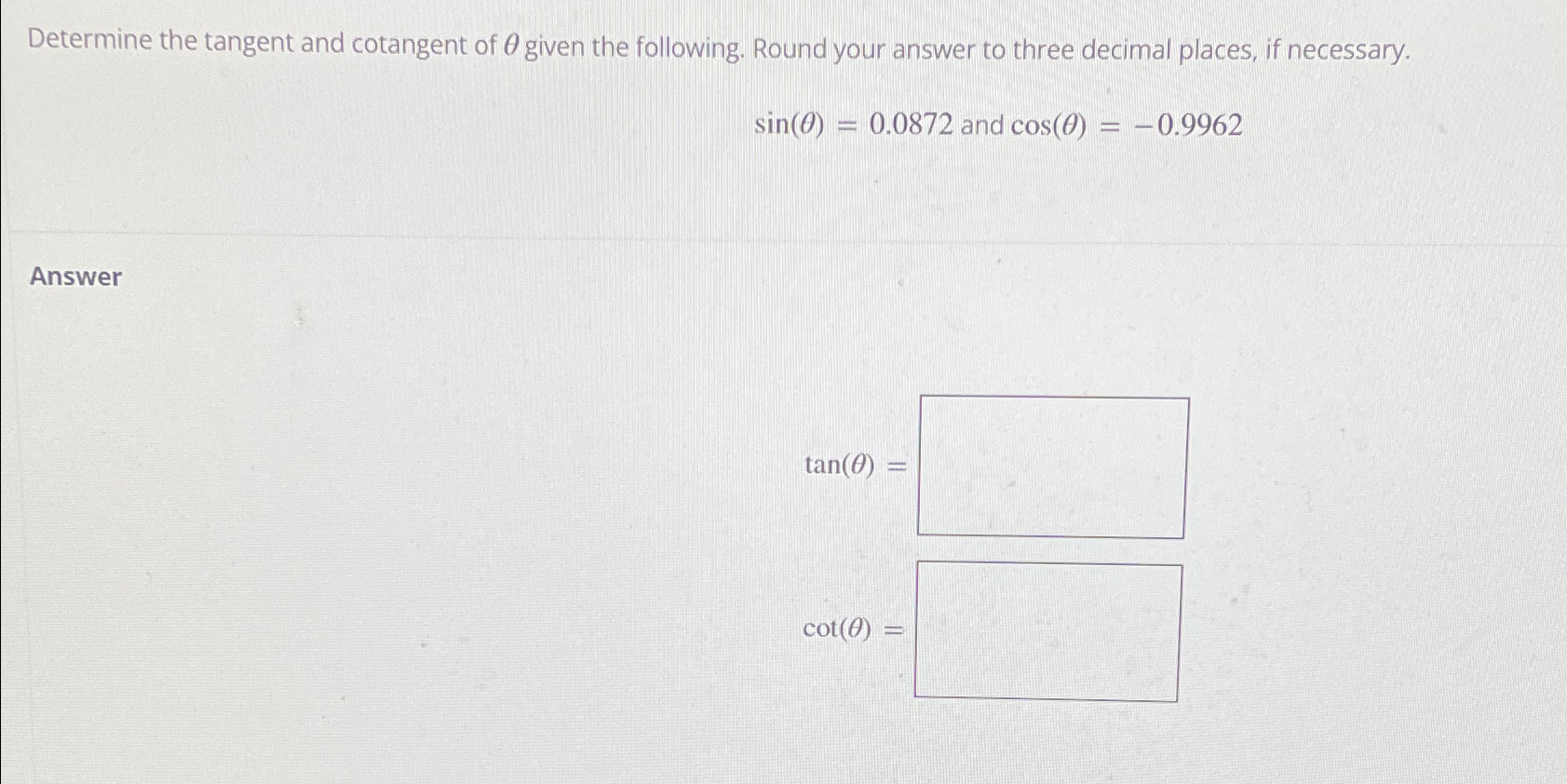Solved Determine the tangent and cotangent of θ ﻿given the | Chegg.com