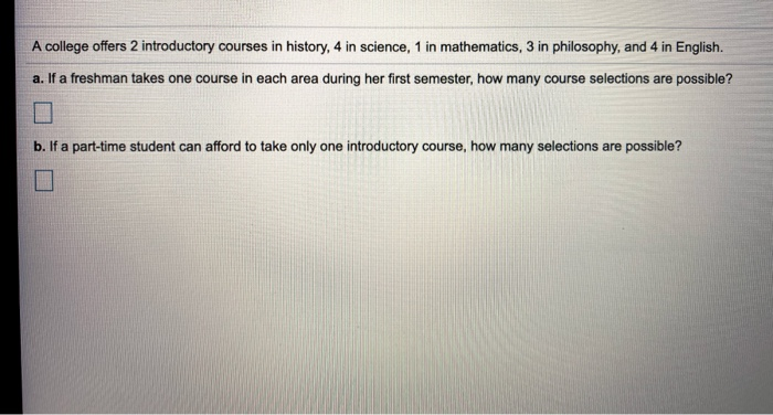 Solved A college offers 2 introductory courses in history, 4 | Chegg.com