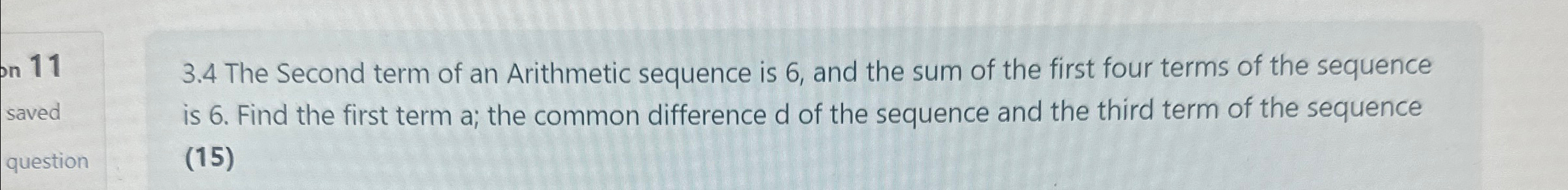 Solved 3 4 ﻿the Second Term Of An Arithmetic Sequence Is 6