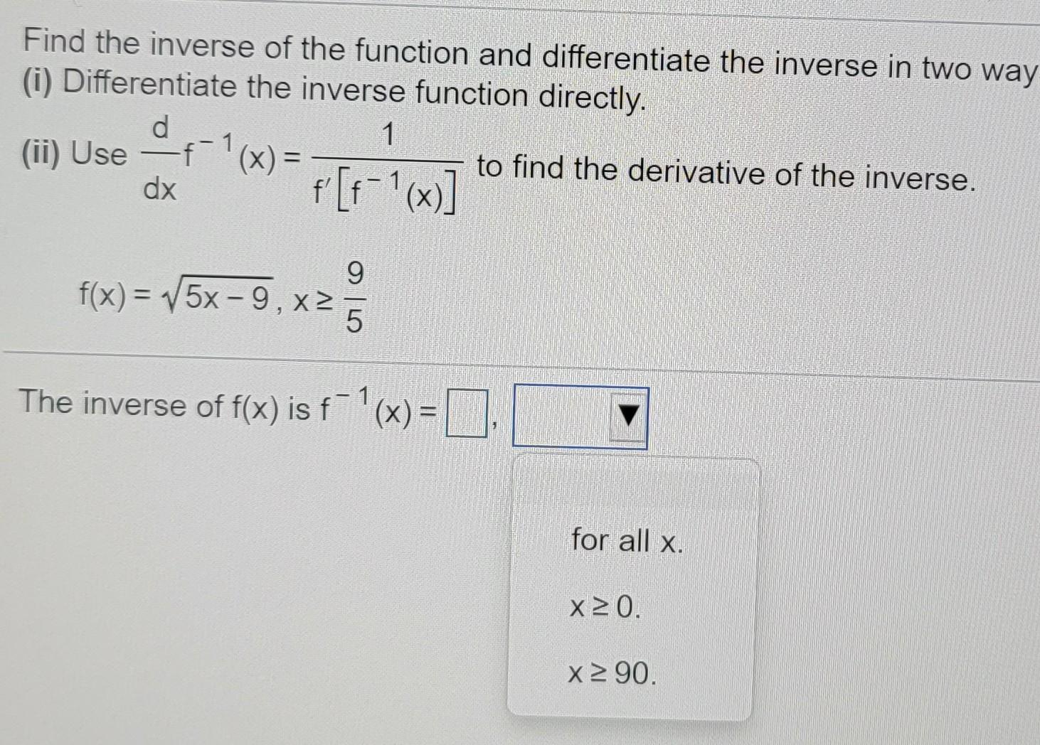 Solved Find the inverse of the function and differentiate | Chegg.com