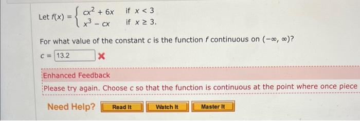 Solved Let f(x)={cx2+6xx3−cx if x