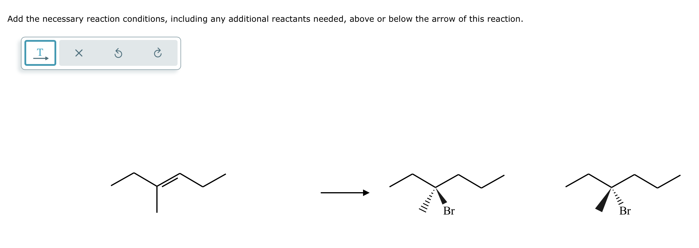 Solved Add the necessary reaction conditions, including any | Chegg.com