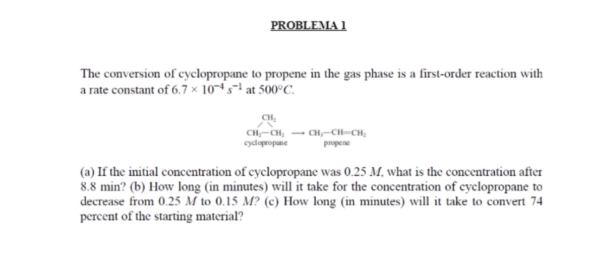 Solved The conversion of cyclopropane to propene in the gas | Chegg.com