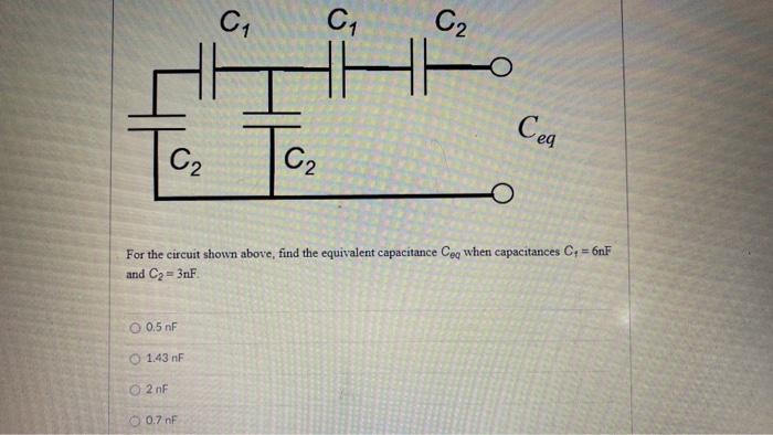Solved C1 C C2 Ceg C2 C2 For the circuit shown above, find | Chegg.com