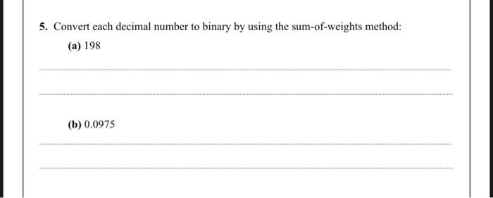 Solved 5 Convert Each Decimal Number To Binary By Using The