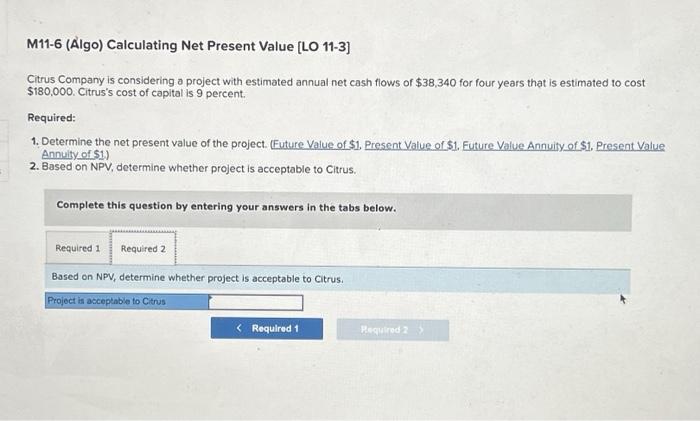 Solved M11-6 (Älgo) Calculating Net Present Value [LO 11-3] | Chegg.com