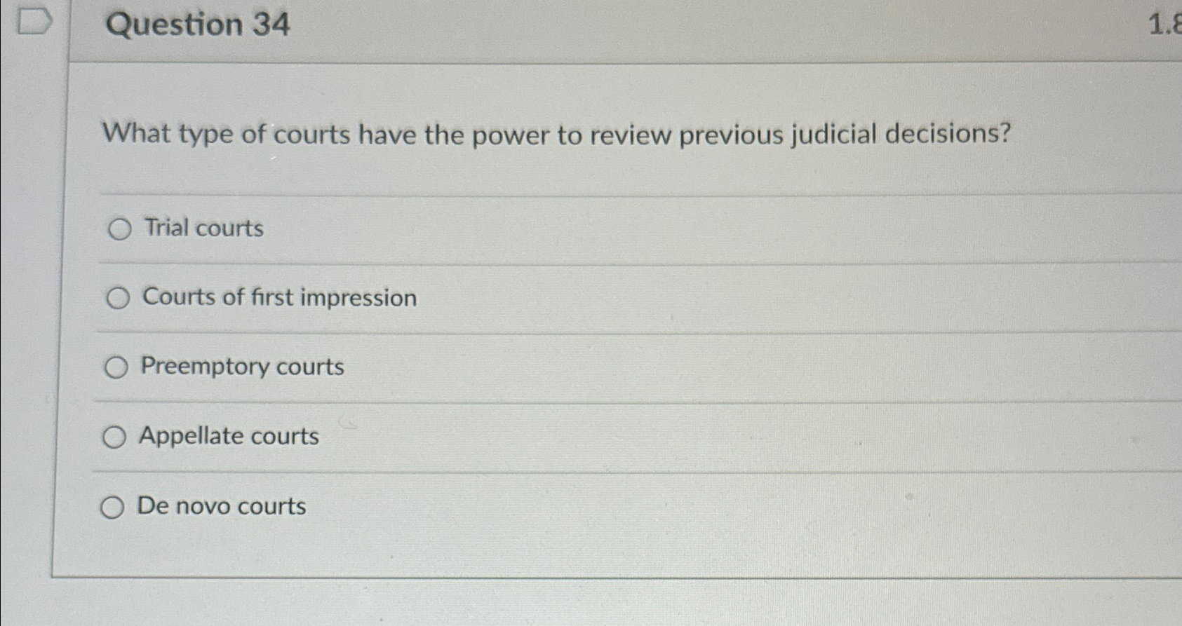 Solved Question 34What type of courts have the power to | Chegg.com