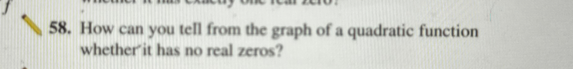 Solved How can you tell from the graph of a quadratic | Chegg.com