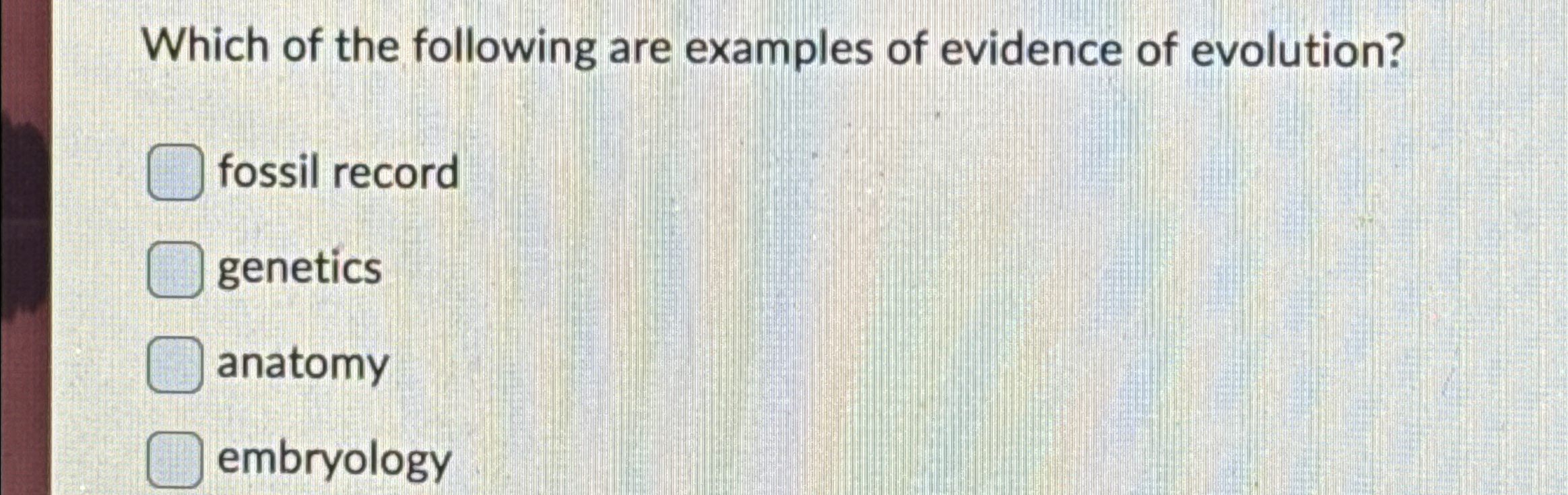 Solved Which of the following are examples of evidence of | Chegg.com