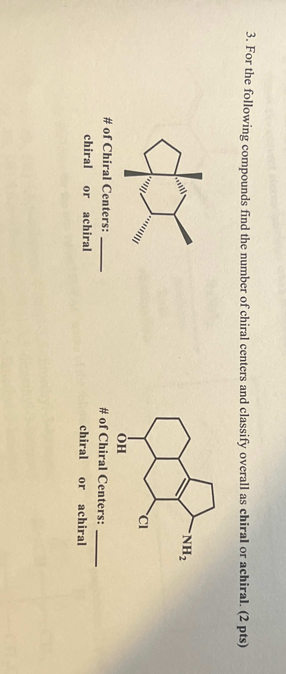 Solved For the following compounds find the number of chiral | Chegg.com