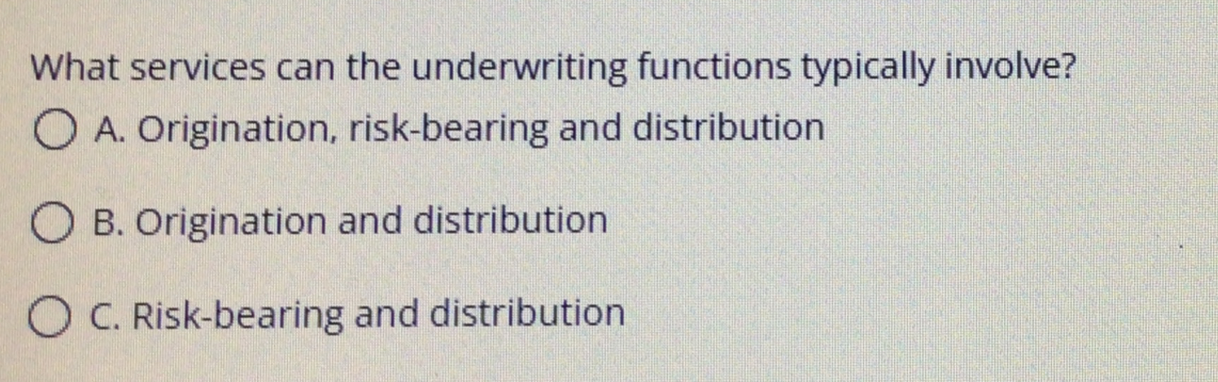 Solved What services can the underwriting functions | Chegg.com