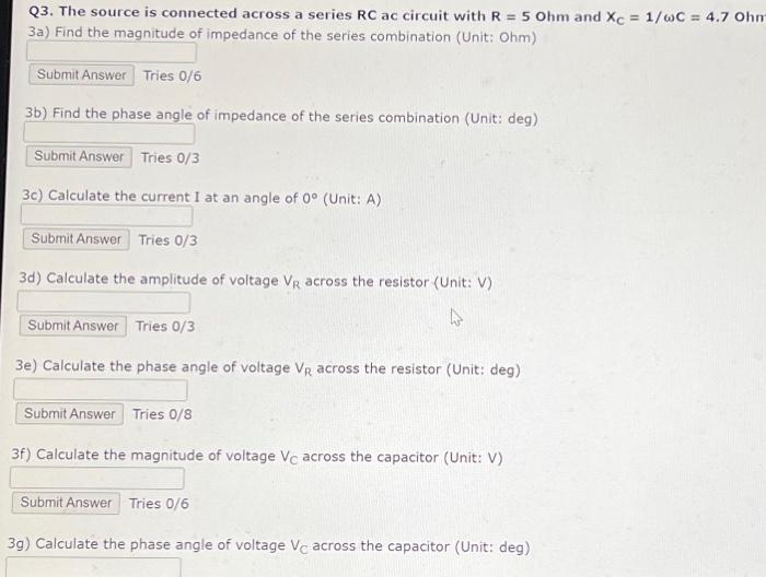 Solved Q3. The source is connected across a series RC ac | Chegg.com